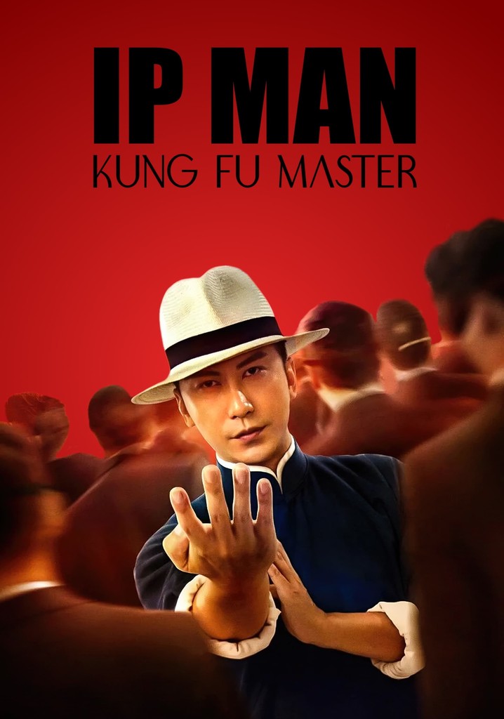 Ip Man Kung Fu Master Streaming Where To Watch Online